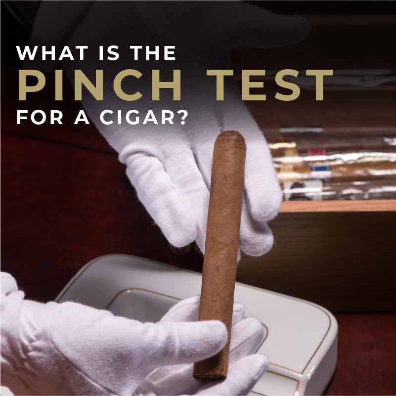 What Is The 'Pinch Test' For A Cigar – nextCIGAR